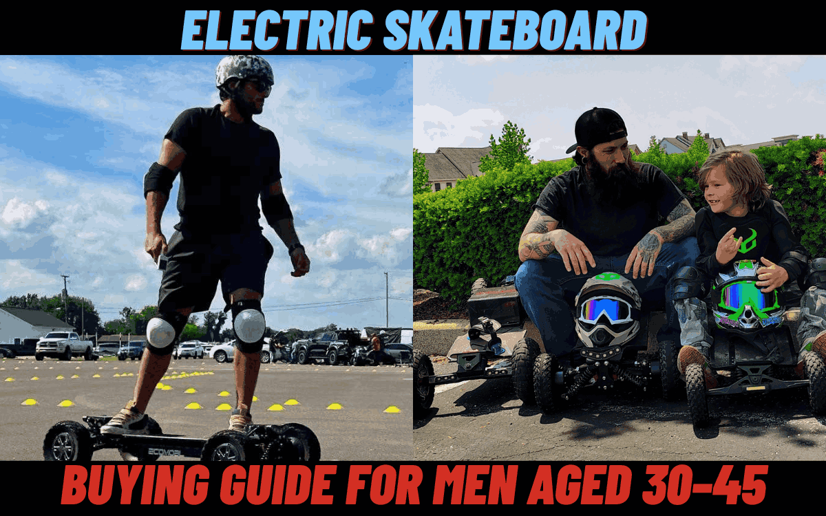 Electric Skateboard Buying Guide for Men Aged 30–45 - Ecomobl